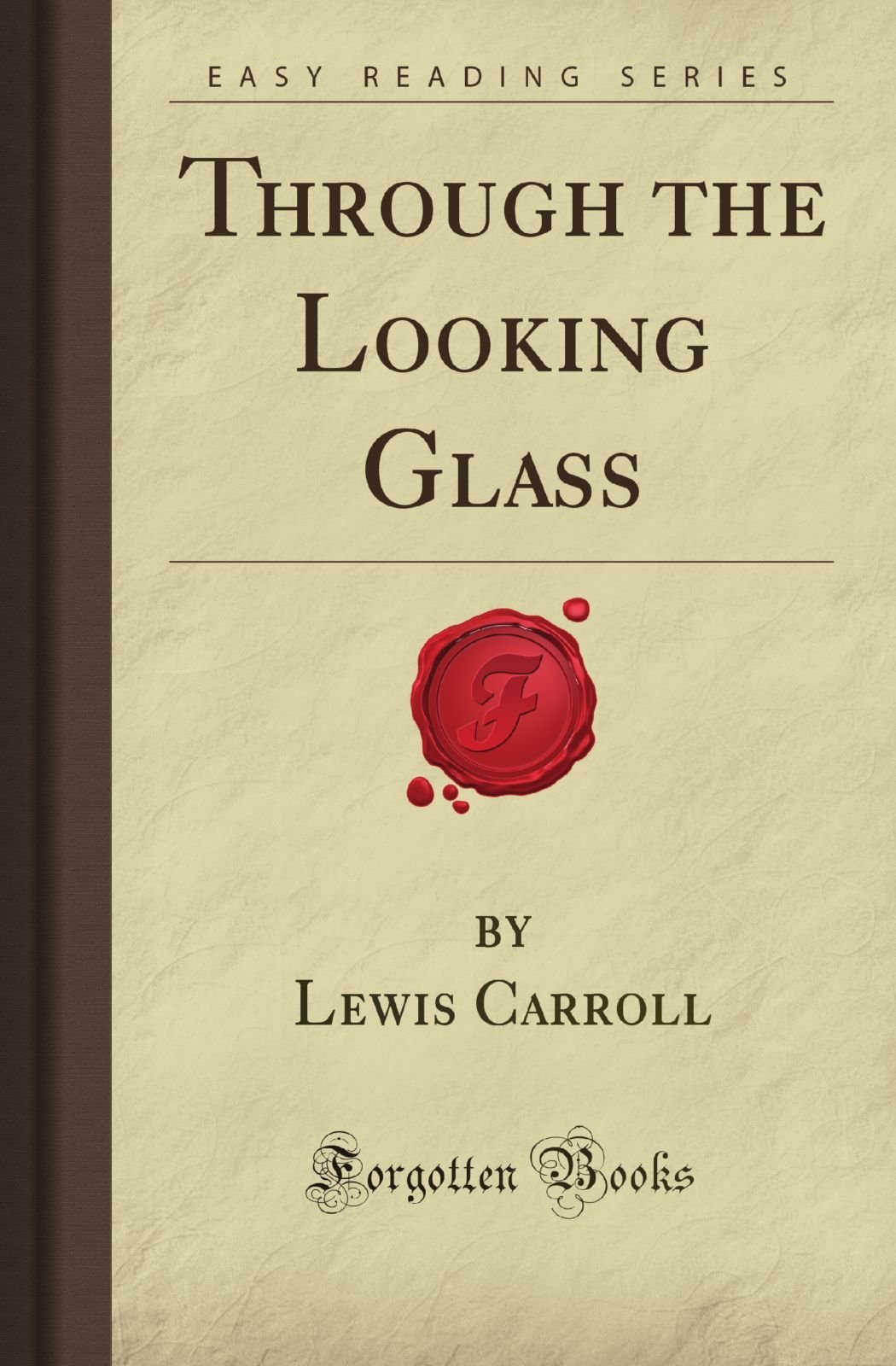 Through the Looking Glass by Lewis Carroll | Goodreads