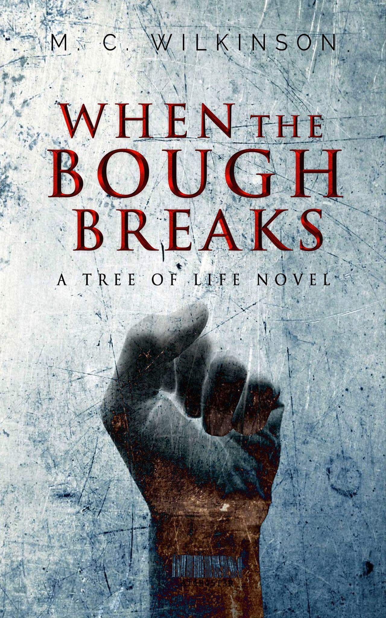When the Bough Breaks (Tree of Life, #1) by M.C. Wilkinson | Goodreads