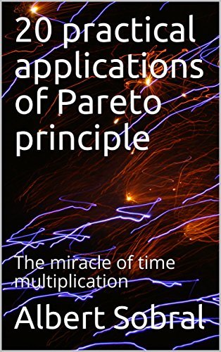 20 practical applications of Pareto principle: The miracle of time ...