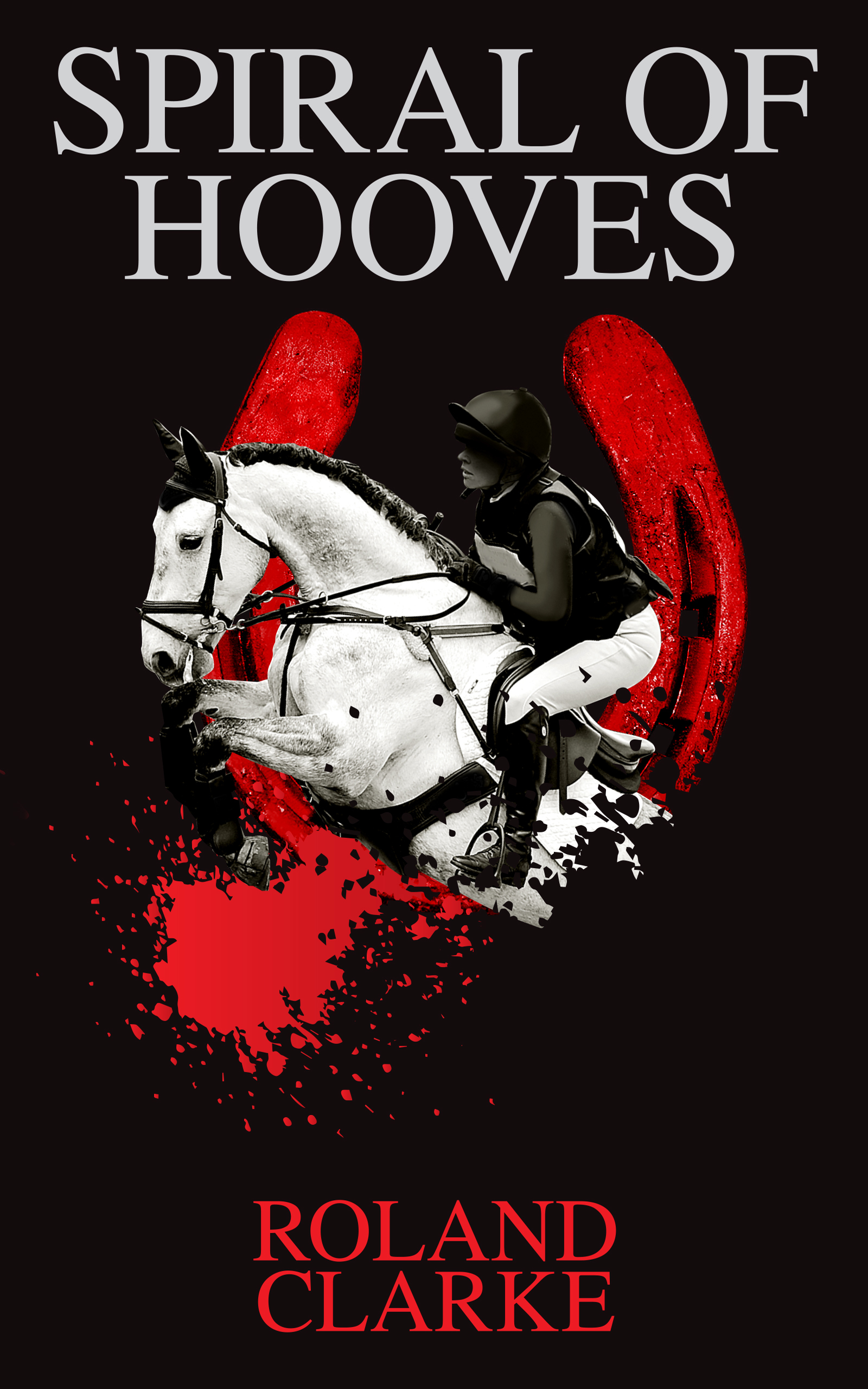 Spiral of Hooves by Roland Clarke | Goodreads