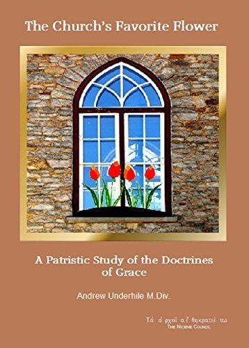 The Church's Favorite Flower by Andrew Underhile | Goodreads