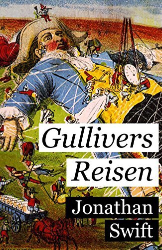 Gullivers Reisen (Annotated) (German Edition) by Jonathan Swift | Goodreads
