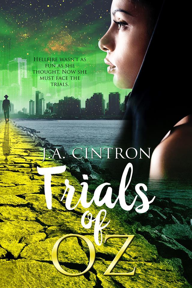 The Trials of OZ (The Trials #1) by J.A. Cintron | Goodreads