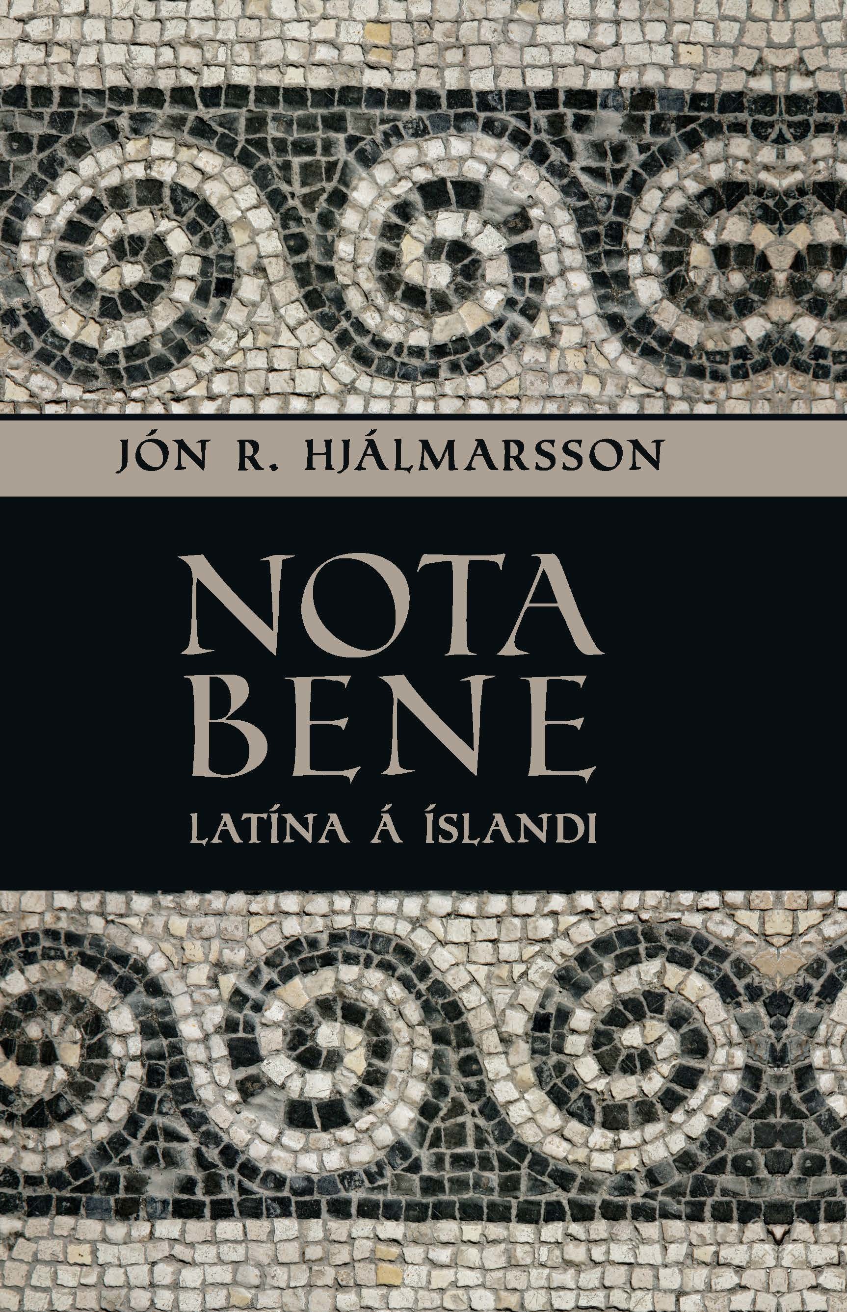 Nota bene : latína á Íslandi by Jón R. Hjálmarsson | Goodreads