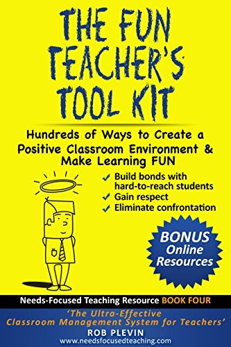 The Fun Teacher’s Tool kit: Hundreds of Ways to Create a Positive ...