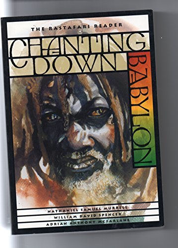 Chanting Down Babylon, The Rastafari Reader by Ennis B. Edmonds | Goodreads
