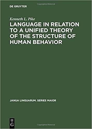 Language in Relation to a Unified Theory of the Structure of Human ...