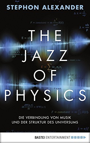 The Jazz of Physics: Die Verbindung von Musik und der Struktur des ...