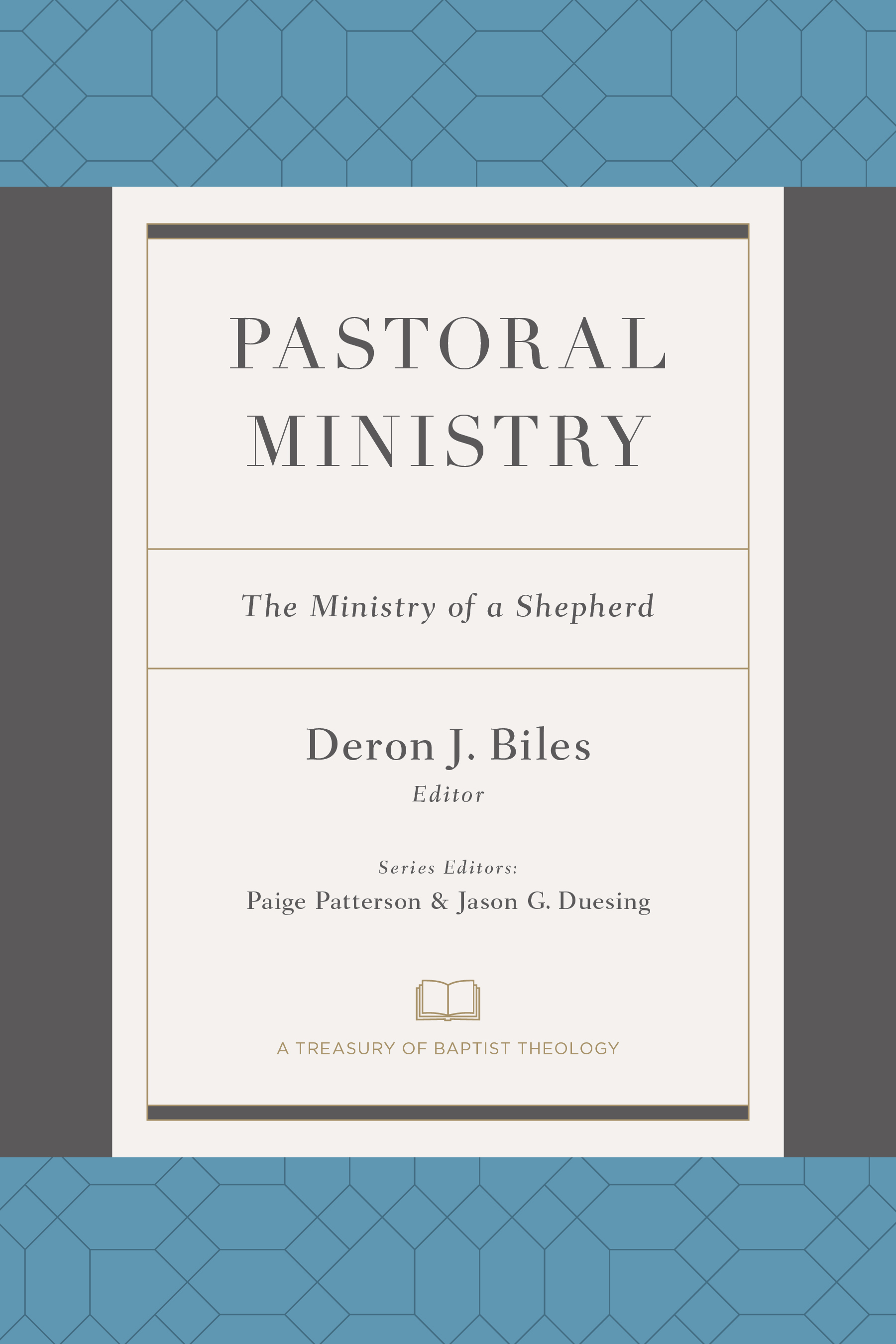 Pastoral Ministry: The Ministry of a Shepherd by Deron J. Biles | Goodreads