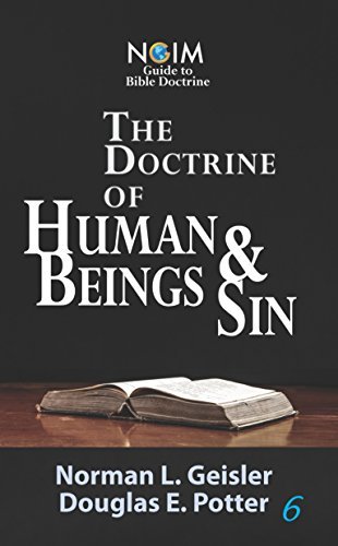 The Doctrine of Human Beings & Sin by Norman L. Geisler | Goodreads