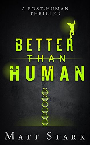 Better Than Human Omnibus Edition : Books 1 to 3: Better Than Human ...