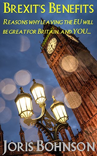 Brexit's Benefits: Reasons why leaving the EU will be great for Britain ...