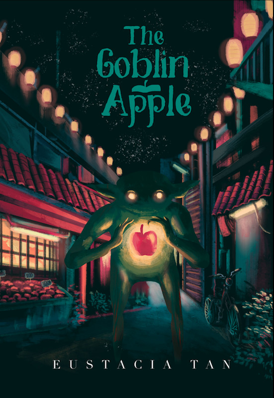 The Goblin Apple (Coming from Darkness, #3) by Eustacia Tan | Goodreads