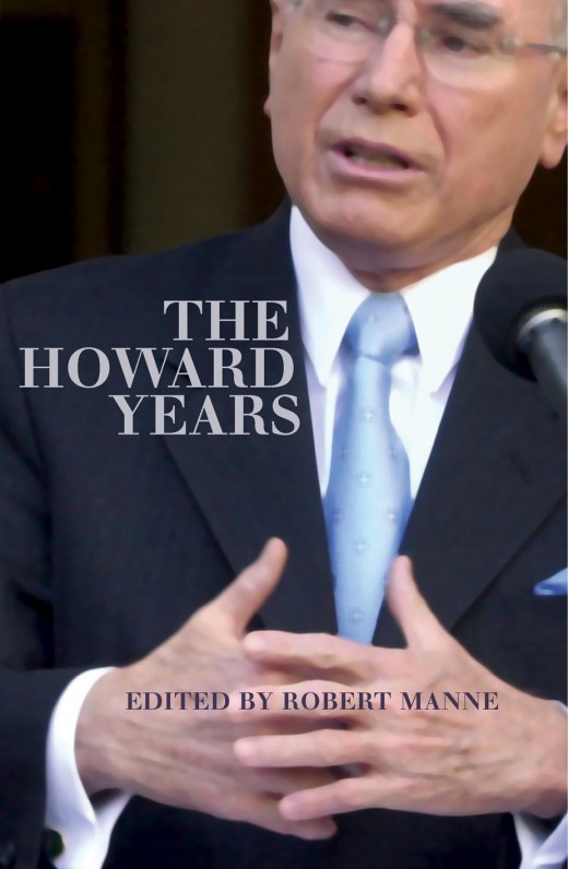 The Howard Years by Robert Manne | Goodreads