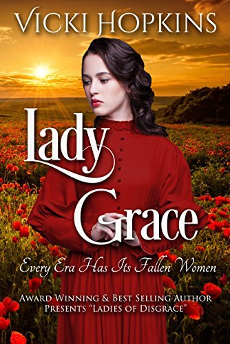 Lady Grace: Ladies of Disgrace by Vicki Hopkins | Goodreads