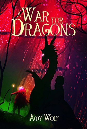 A War for Dragons (The Cavernis Trilogy, #2) by Amy Wolf | Goodreads
