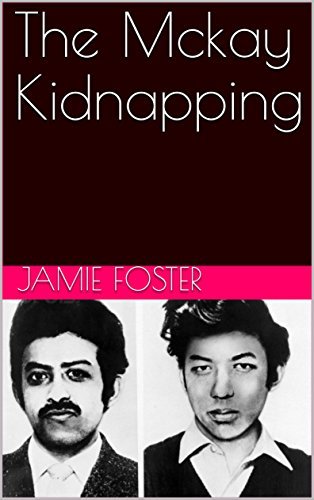 The Mckay Kidnapping by Jamie Foster | Goodreads