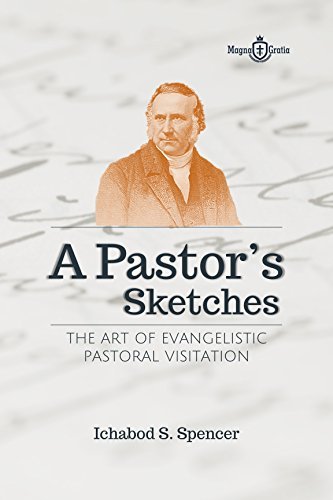 A PASTOR'S SKETCHES: The Art of Evangelistic Pastoral Visitation by ...