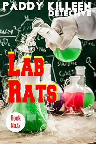 Lab Rats (Paddy Killeen Detective Book 5) by Darwin C Vickers | Goodreads