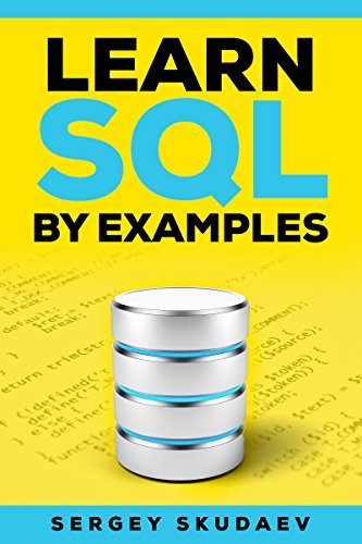 Learn SQL Programming By Examples by Sergey Skudaev | Goodreads