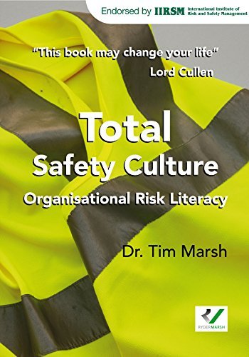 Total Safety Culture: Organisational Risk Literacy by Dr. Tim Marsh ...