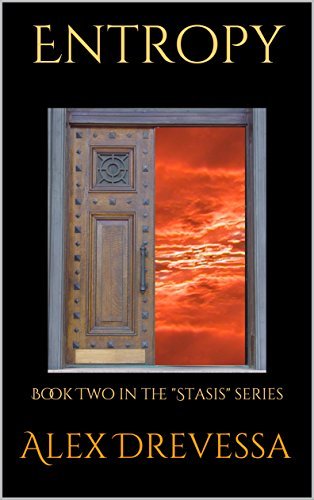 Entropy: Book Two in the Stasis series by Alex Drevessa | Goodreads
