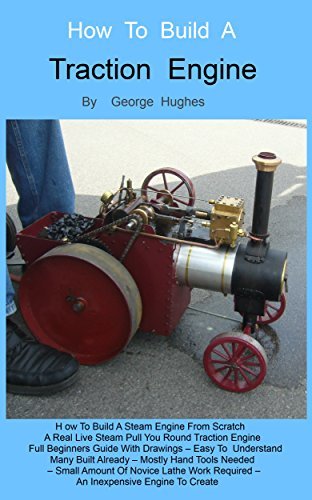 How To Build A Steam Engine: Build a Steam Engine from Scratch - Full ...