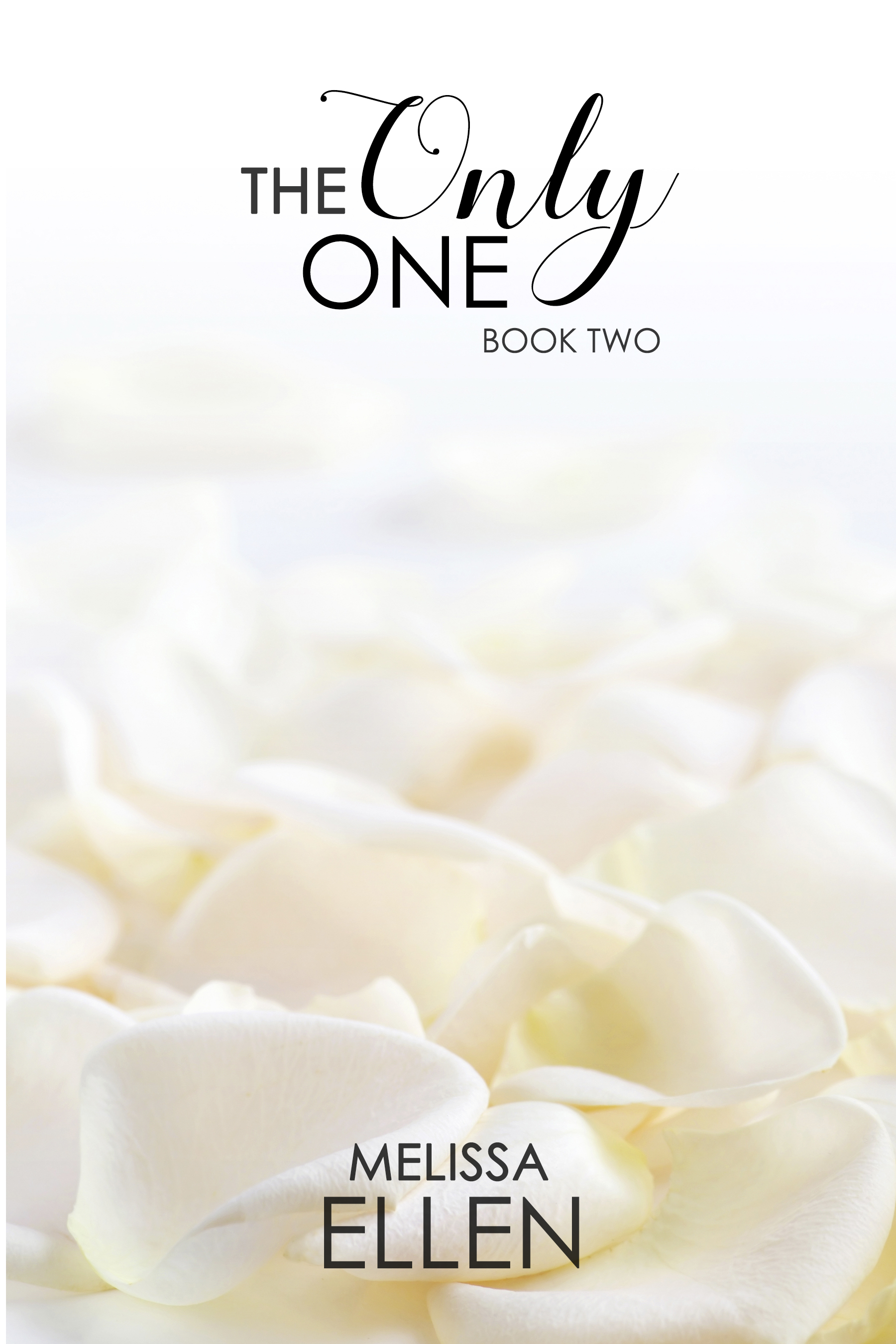 The Only One (Blackwood Series #2) by Melissa Ellen | Goodreads