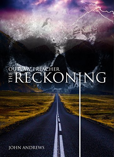 The Reckoning (The Outlaw Preacher #4) by John W. Andrews | Goodreads