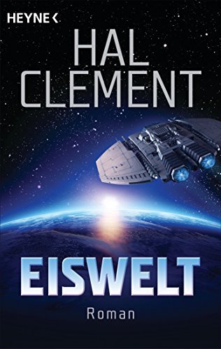 Eiswelt: Roman (German Edition) by Hal Clement | Goodreads