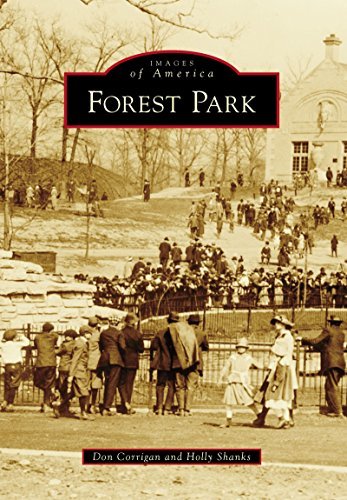 Forest Park (Images of America) by Don Corrigan | Goodreads