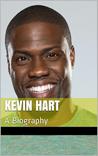 Kevin Hart: A Biography by Nick Jennings | Goodreads