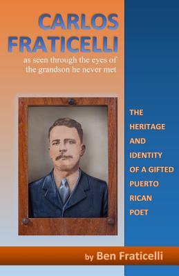 Carlos Fraticelli: as seen through the eyes of the grandson he never ...