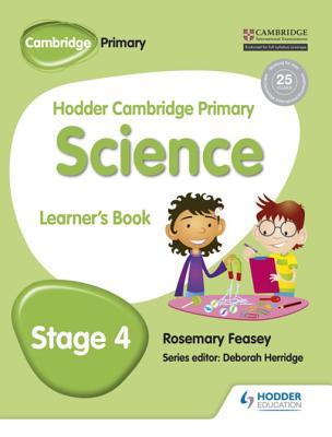 Hodder Cambridge Primary Science Learner's Book 4 by Rosemary Feasey ...