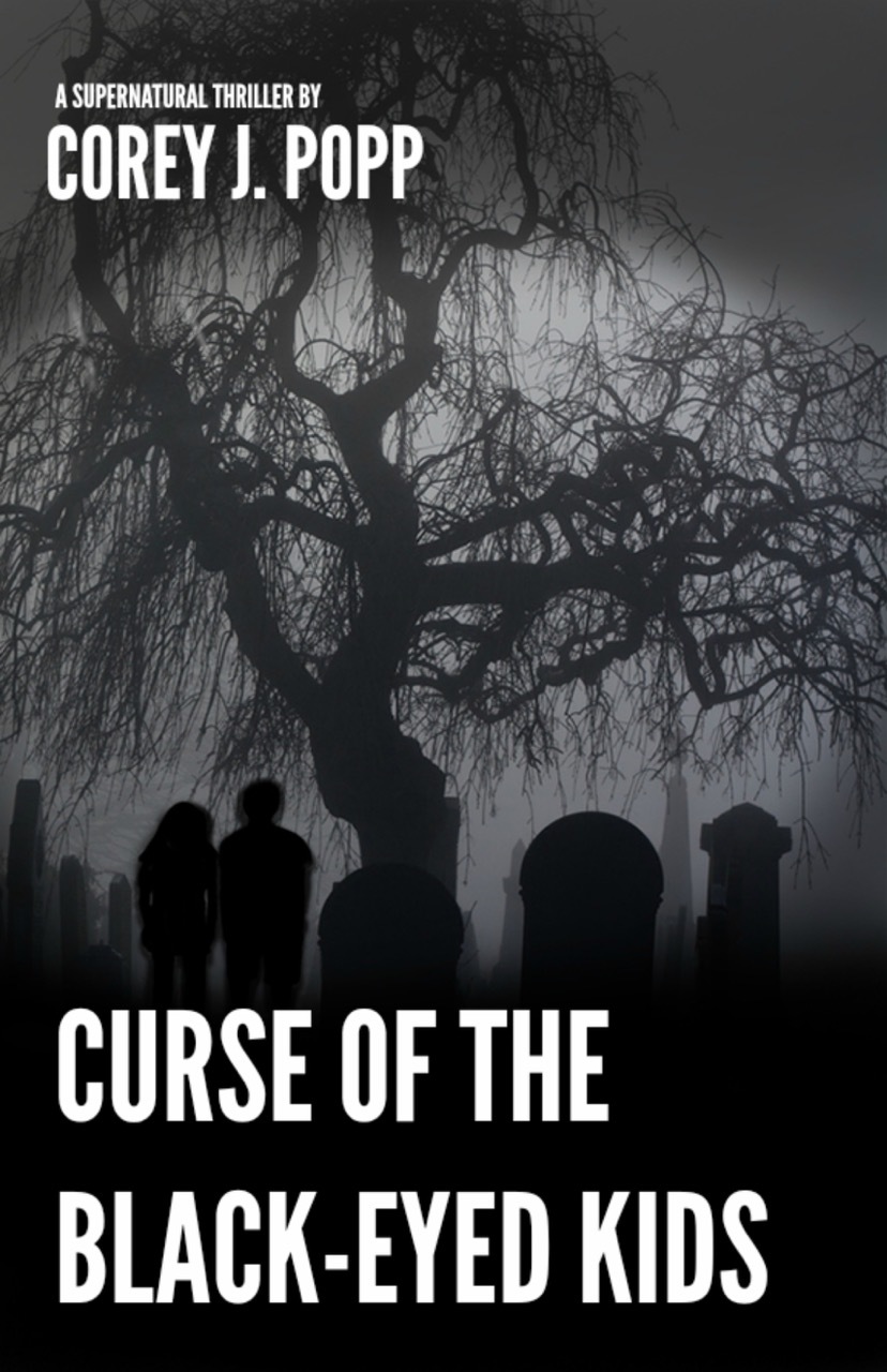 Curse of the Black-Eyed Kids by Corey J. Popp | Goodreads