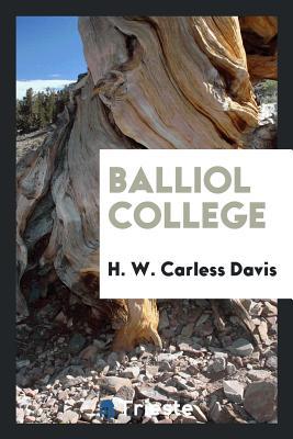 Balliol College by Henry William Carless Davis | Goodreads