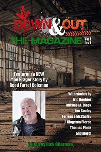 Down & Out: The Magazine Volume 1 Issue 1 by Rick Ollerman | Goodreads