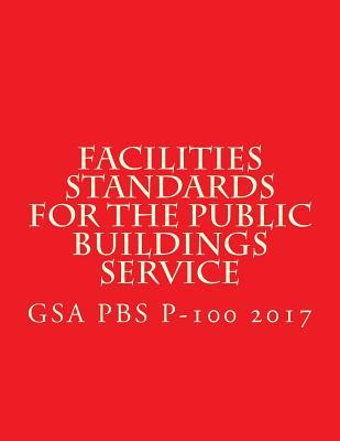 GSA PBS P-100 Facilities Standards for the Public Buildings Service ...