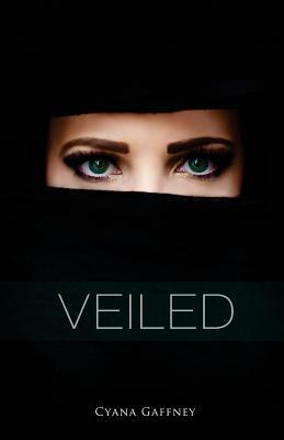 Veiled (Volume 1) by Cyana Gaffney | Goodreads