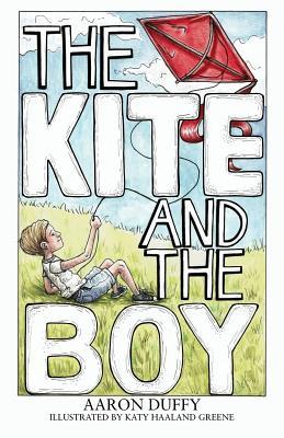 The Kite and the Boy by Aaron Duffy | Goodreads