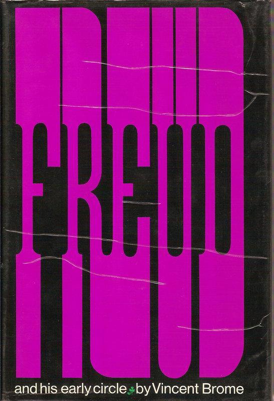 Freud and His Early Circle by Vincent Brome | Goodreads