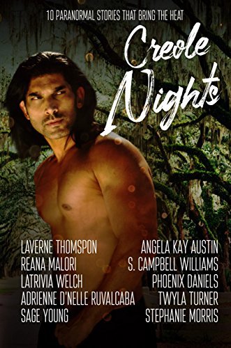 Creole Nights: 10 Paranormal Stories That Bring The Heat by LaVerne ...