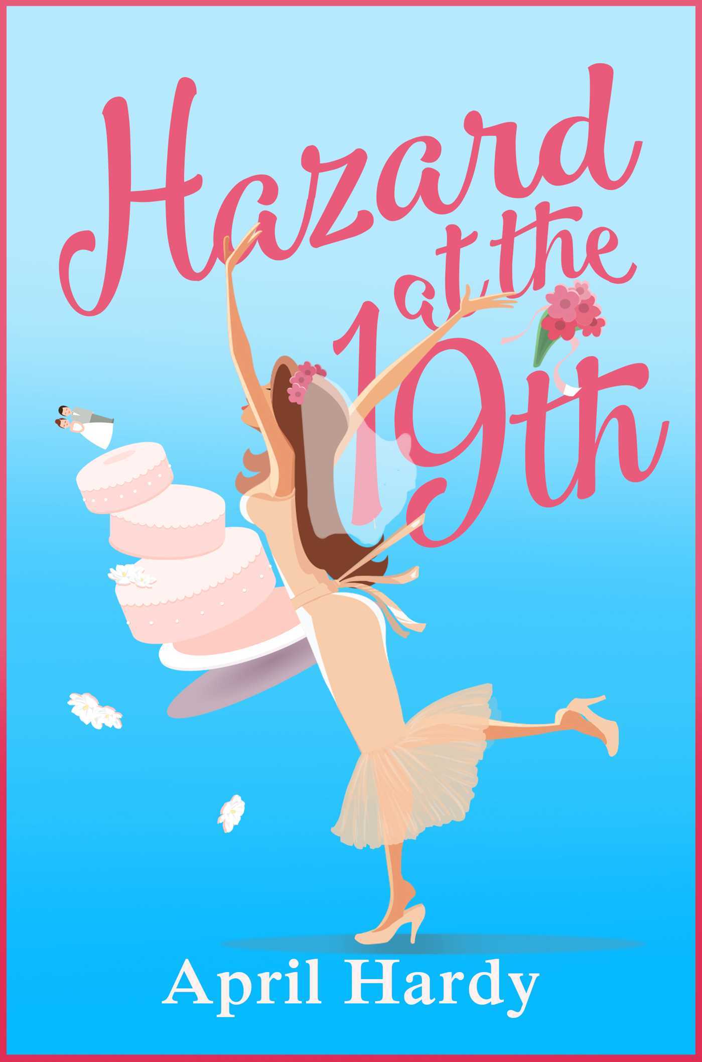 Hazard at the Nineteenth by April Hardy | Goodreads