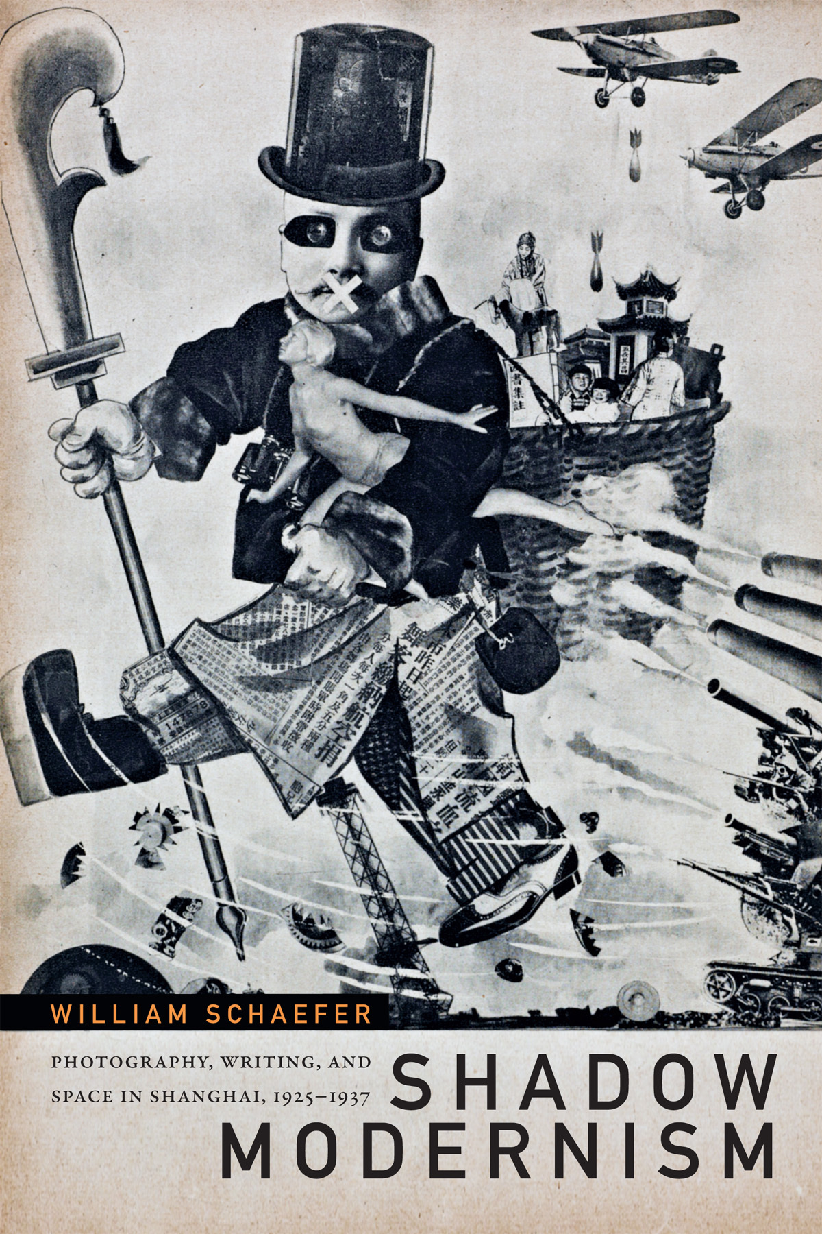 Shadow Modernism: Photography, Writing, and Space in Shanghai, 1925 ...