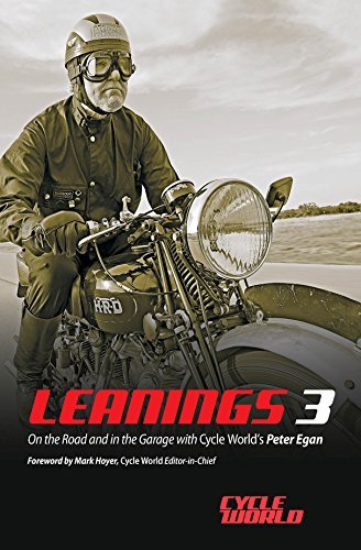 Leanings 3: On the Road and in the Garage with Cycle World's Peter Egan ...