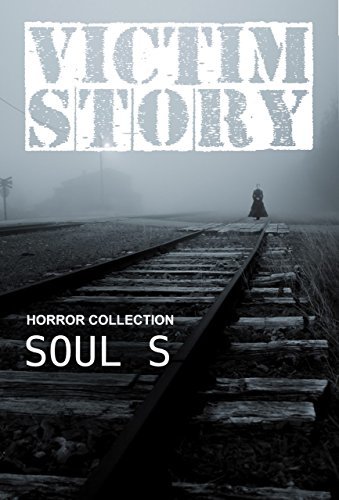 Victim Story by Soul S. | Goodreads