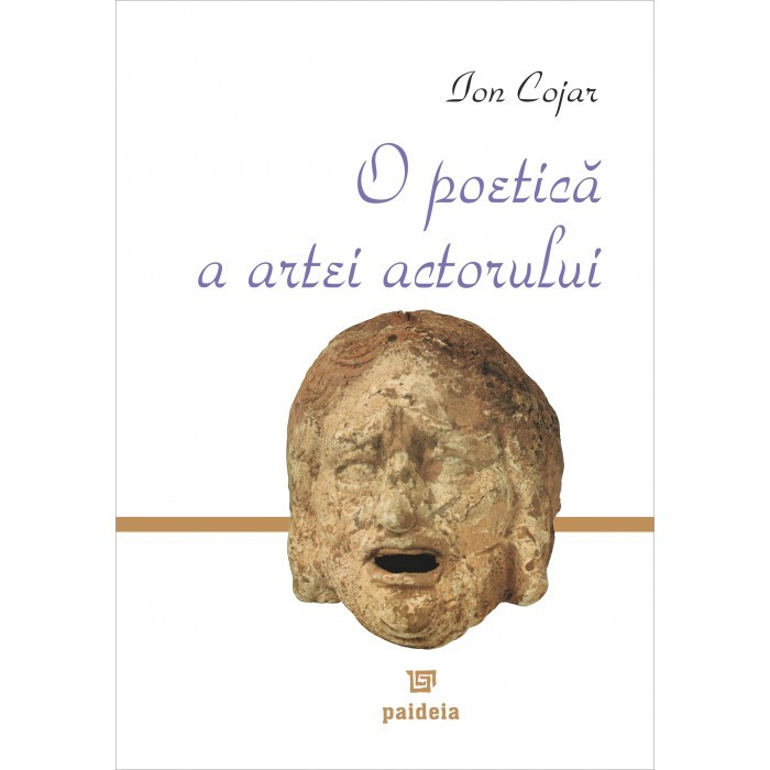 O poetică a artei actorului by Ion Cojar | Goodreads