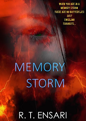 Memory Storm by R.T. Ensari | Goodreads
