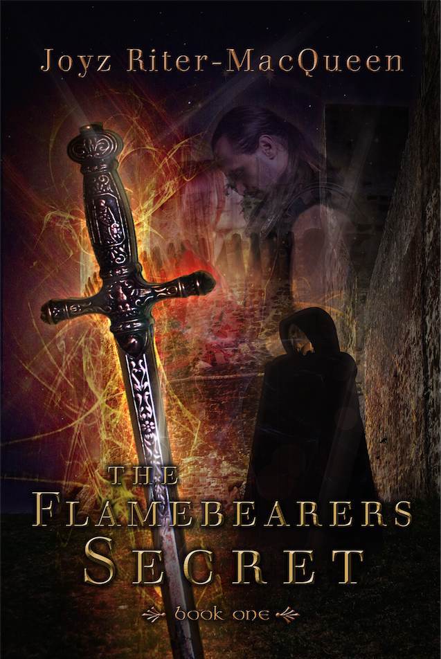The Flamebearers Secret: Book One by Joyz Riter-MacQueen | Goodreads