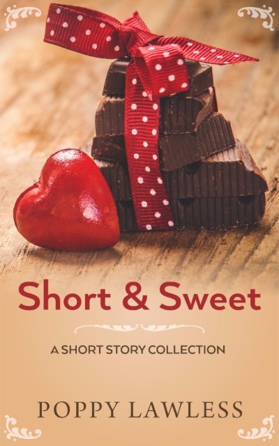 Short and Sweet by Poppy Lawless | Goodreads